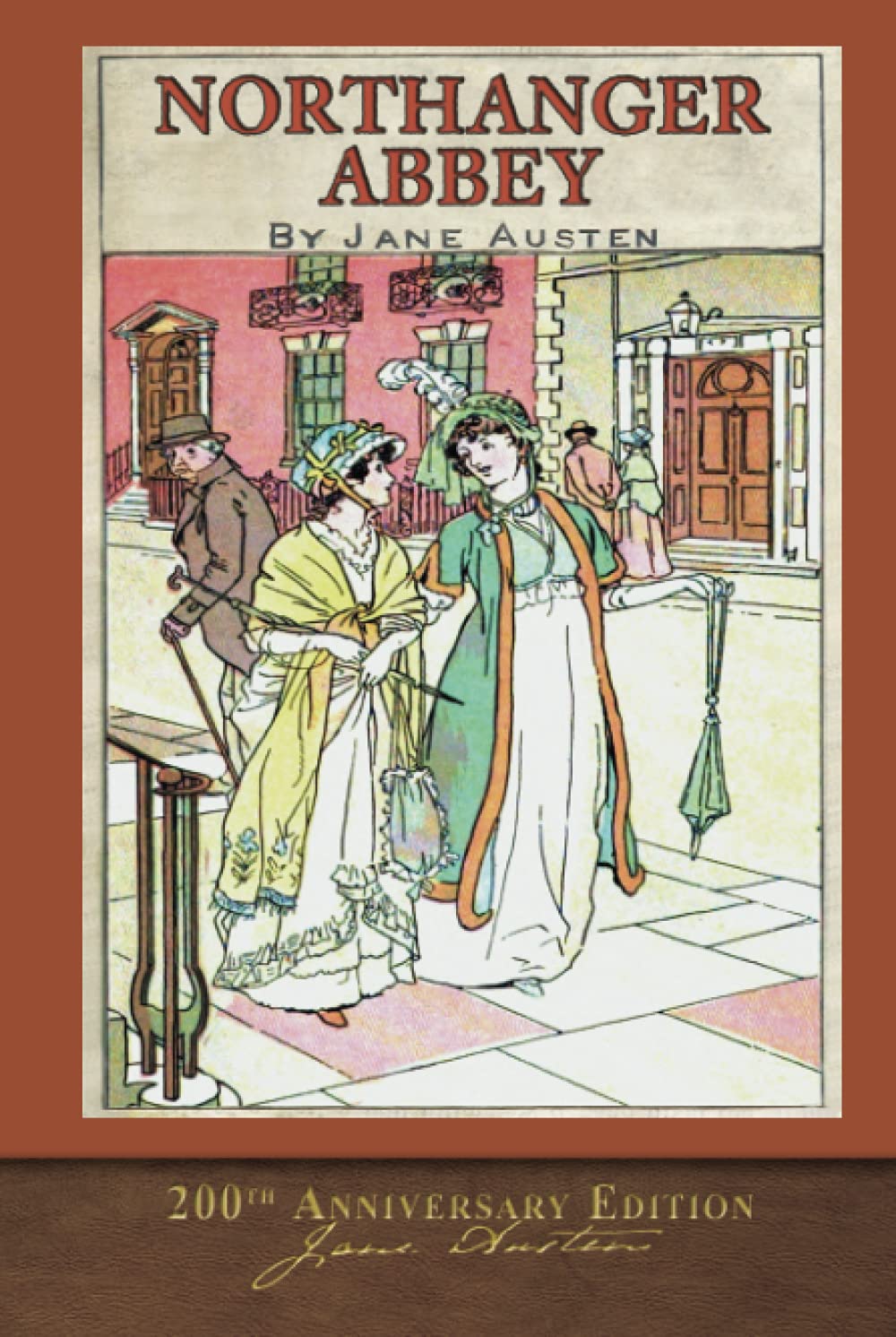 Northanger Abbey (200th Anniversary Edition): With Foreword and 20 ...