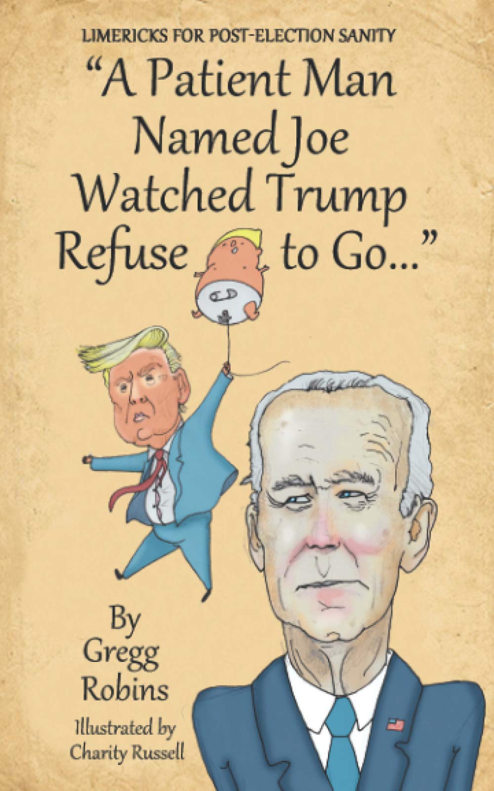 "A Patient Man Named Joe Watched Trump Refuse to Go...": Odes to the ...
