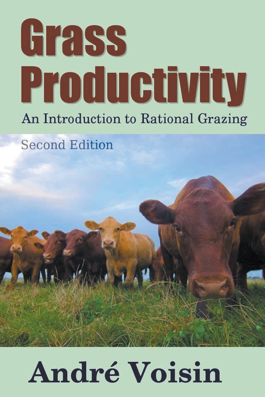 Grass Productivity: Rational Grazing by Andre Voisin | Goodreads