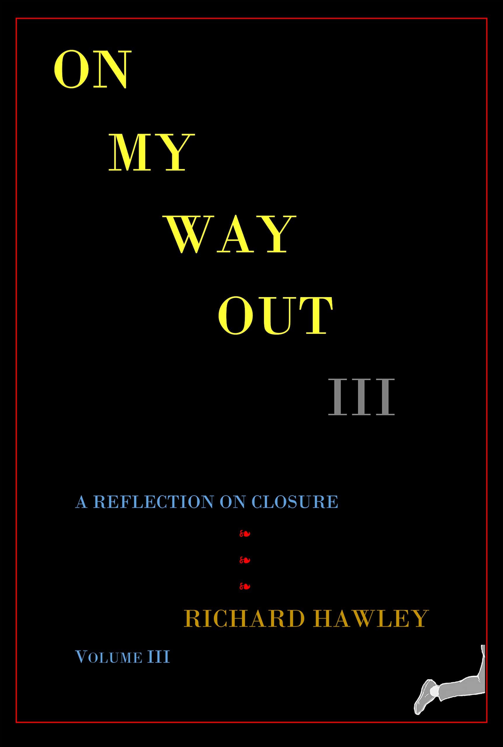 On My Way Out III by Richard Hawley | Goodreads