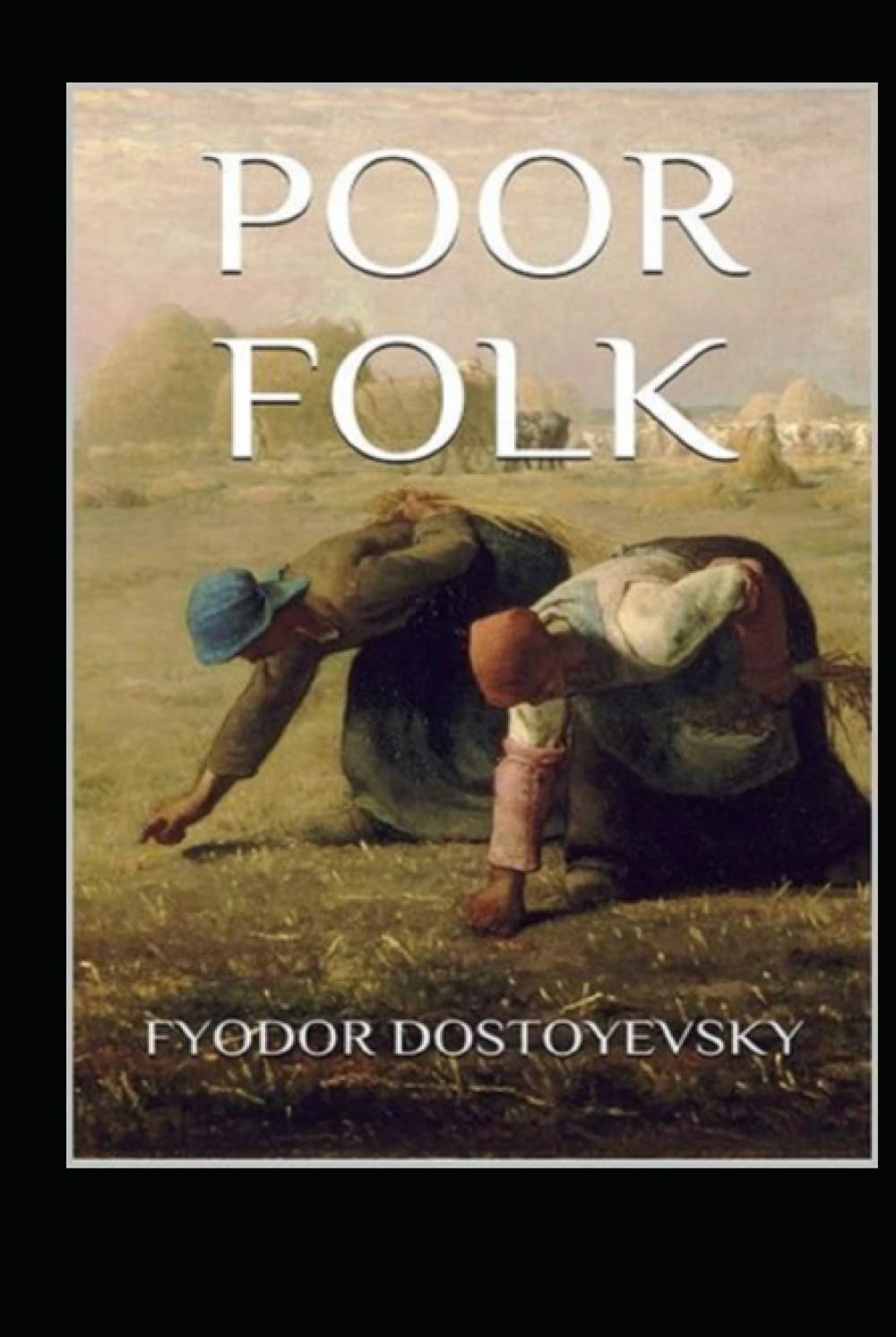 Poor Folk by Fyodor Dostoevsky | Goodreads