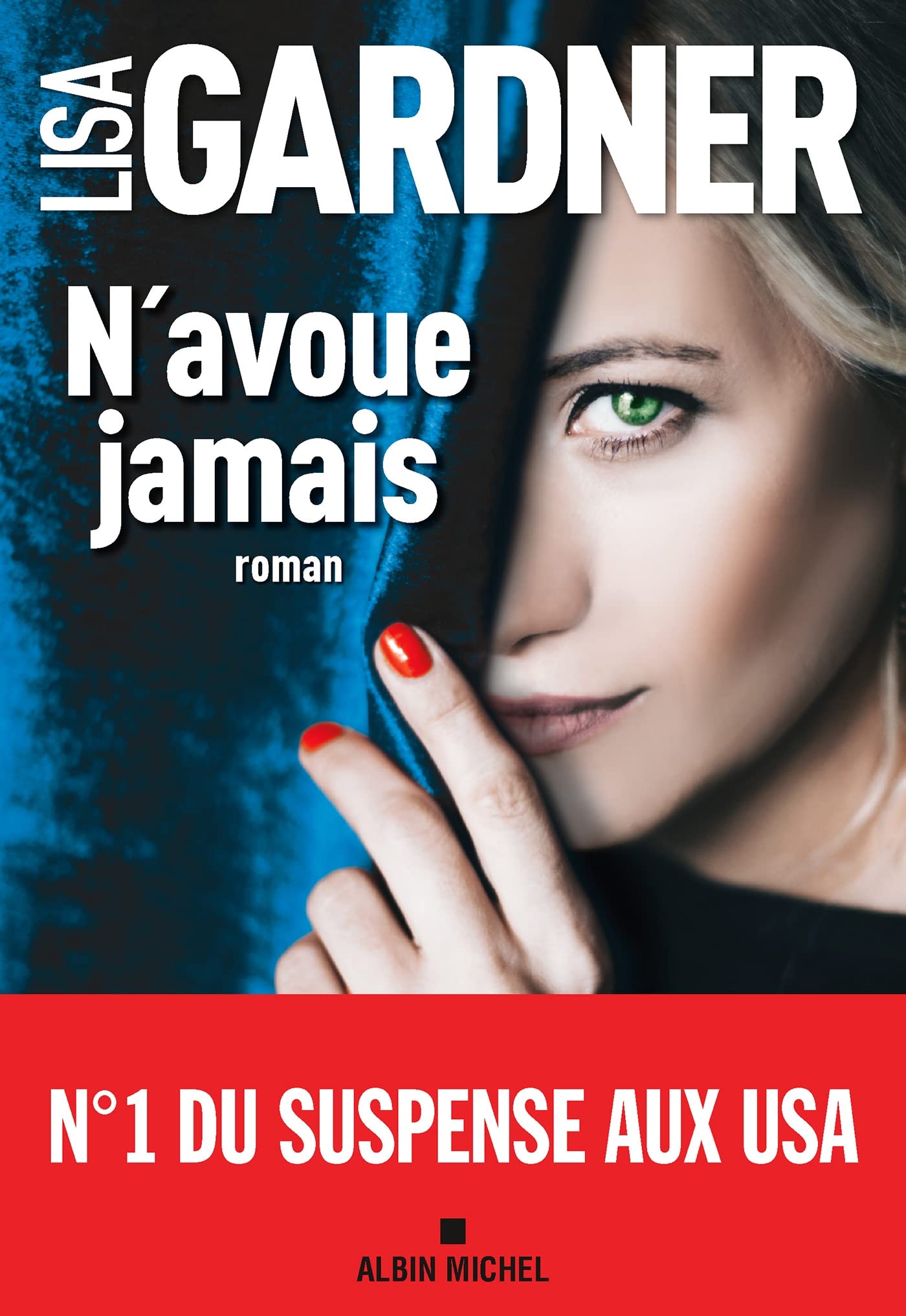 N'avoue jamais (French Edition) by Lisa Gardner | Goodreads