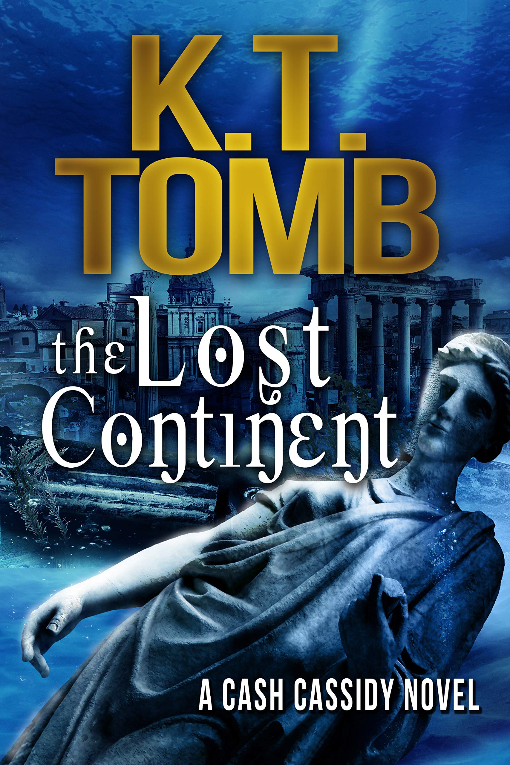 The Lost Continent (Cash Cassidy Book 2) by K.T. Tomb | Goodreads