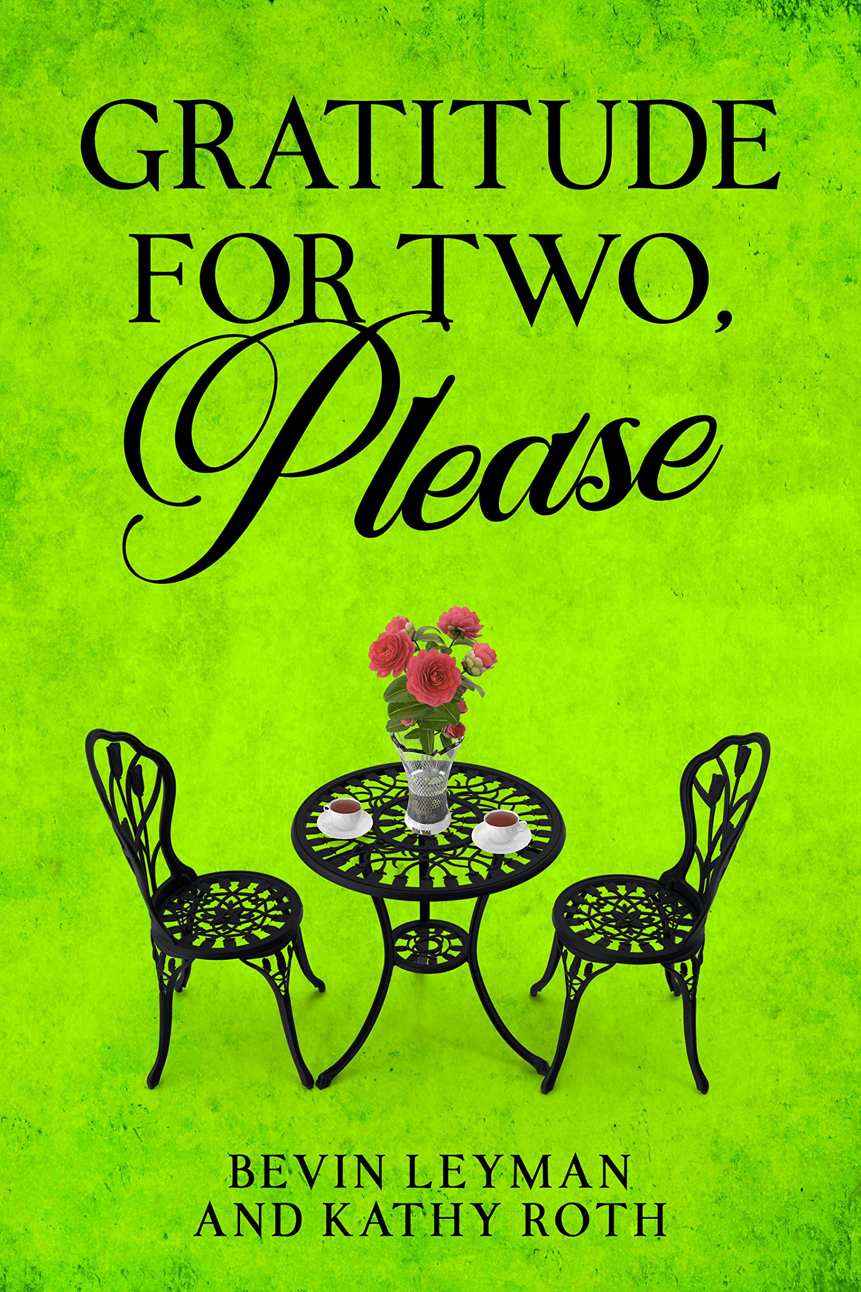 Gratitude for Two, Please by Kathy Roth | Goodreads