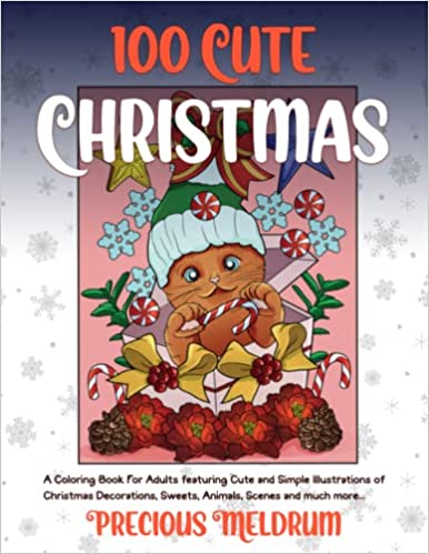 100 Cute Christmas: A Coloring Book For Adults featuring Cute and ...