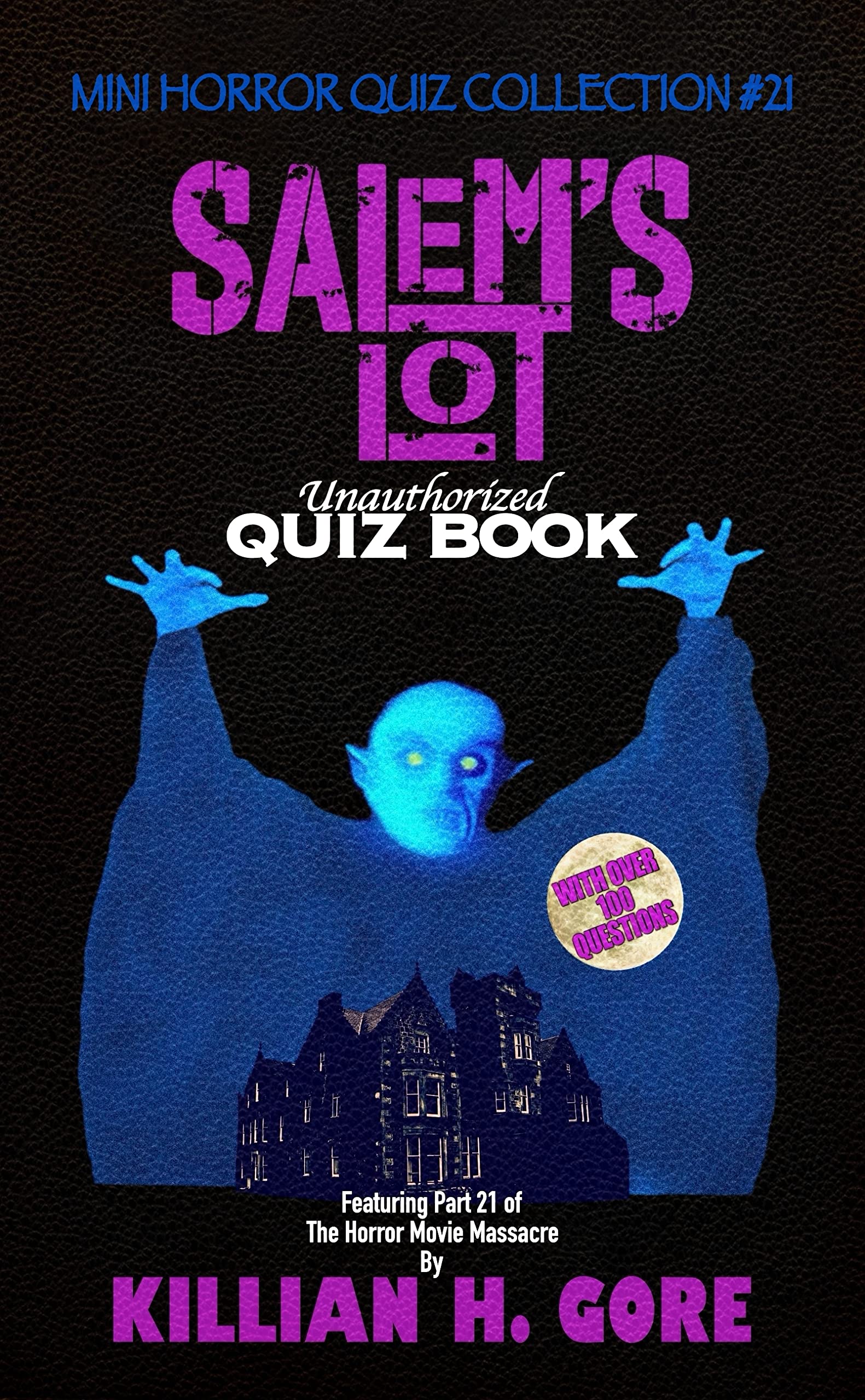 Salem's Lot Unauthorized Quiz Book: Mini Horror Quiz Collection #21 by ...