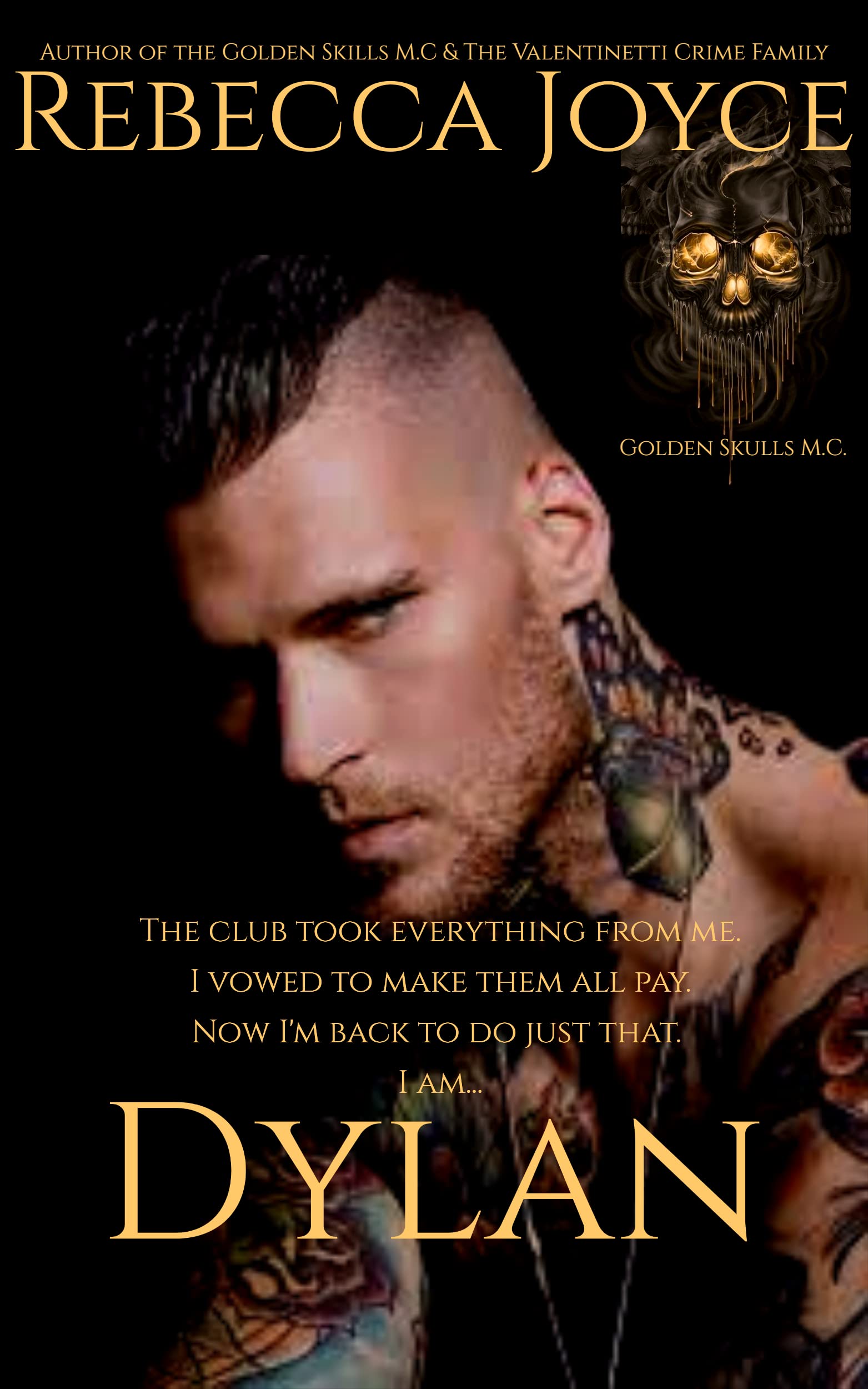 Dylan (Golden Skulls MC, #8) by Rebecca Joyce | Goodreads