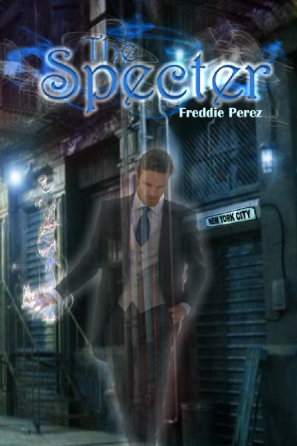 The Specter by Freddie Perez | Goodreads