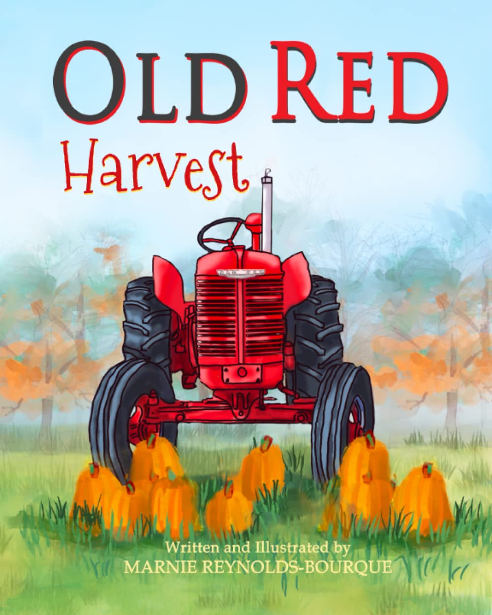 Old Red Harvest: Old Red helps with harvest season! by Marnie Reynolds ...
