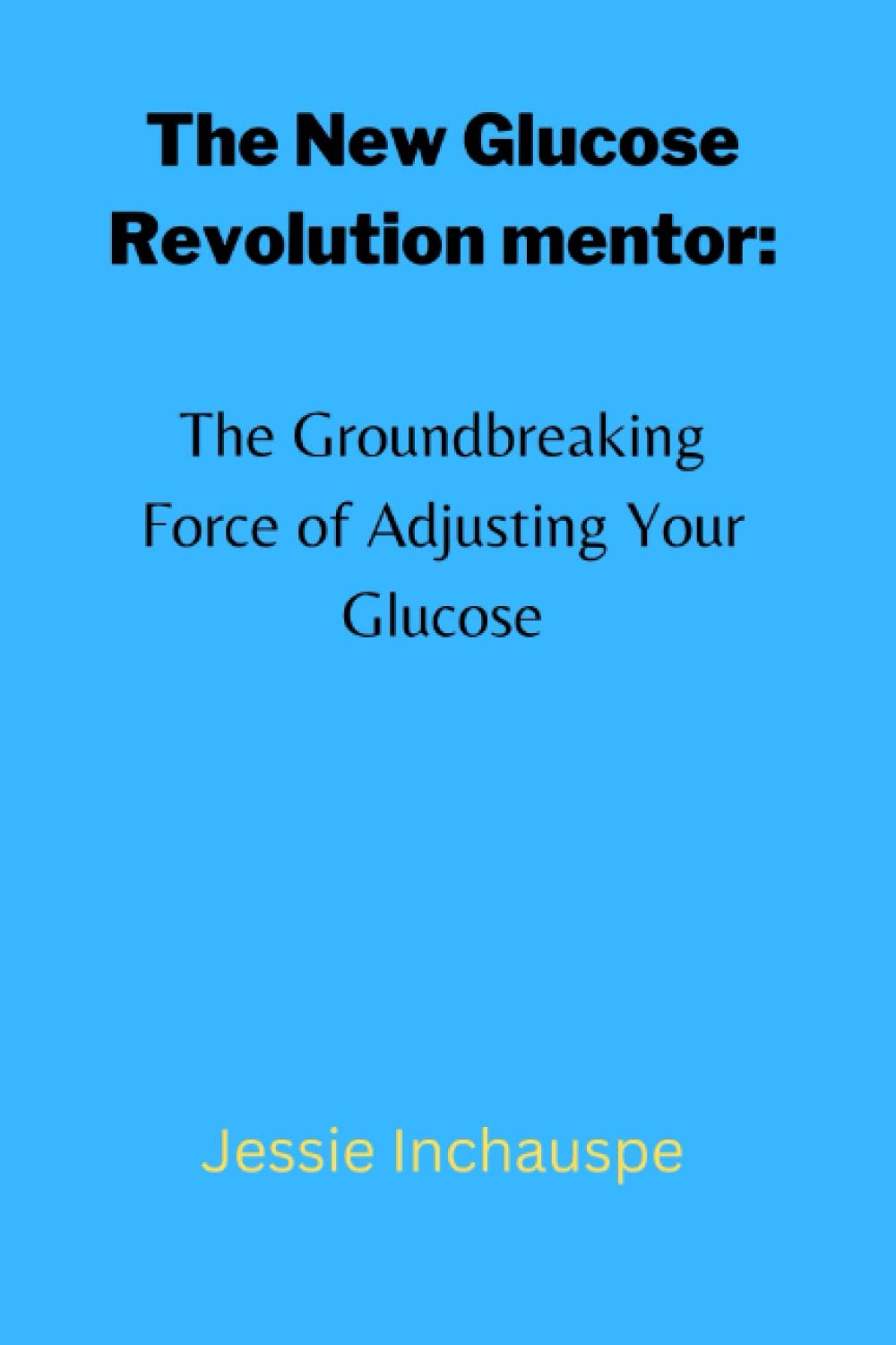 The New Glucose Revolution mentor:: The Groundbreaking Force of ...