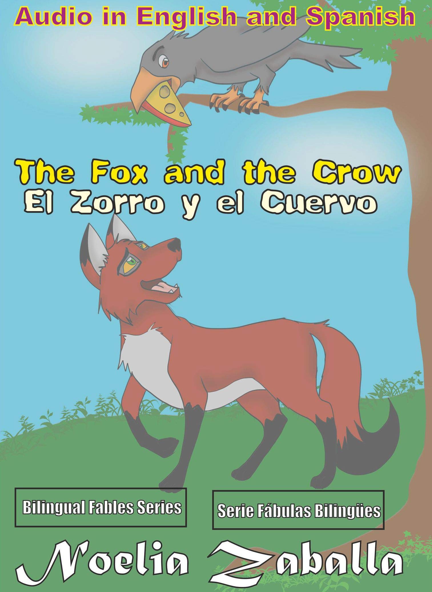The Fox and the Crow: El Zorro y el Cuervo by Noelia Zaballa | Goodreads