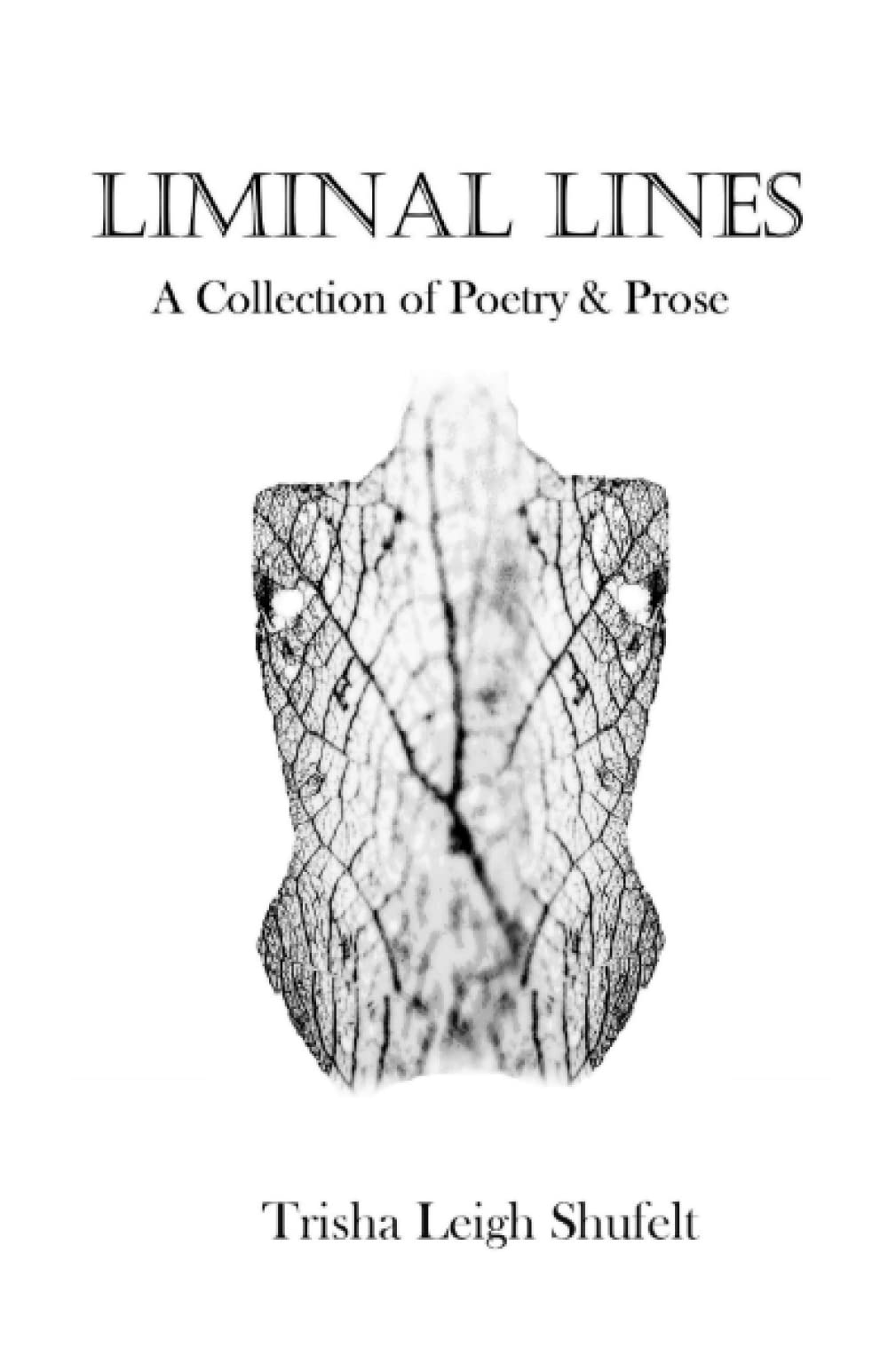 Liminal Lines Poetry & Prose Color Edition by Trisha Leigh Shufelt ...