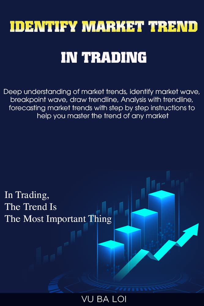 SECRETLY IDENTIFY MARKET TRENDS IN TRADING: In trading, the trend is ...