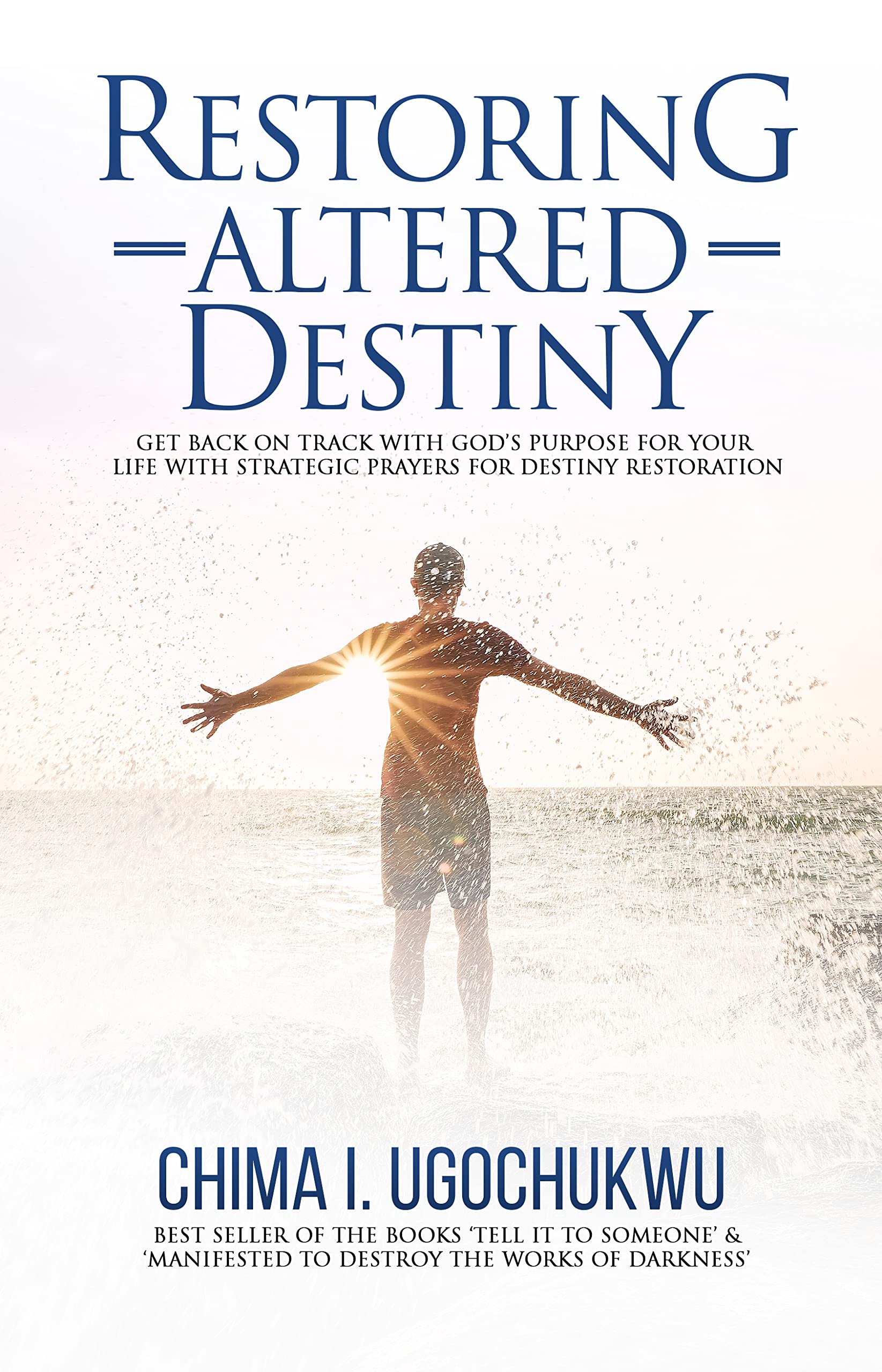 Restoring Altered Destiny: Get Back on Track with God’s Purpose for ...