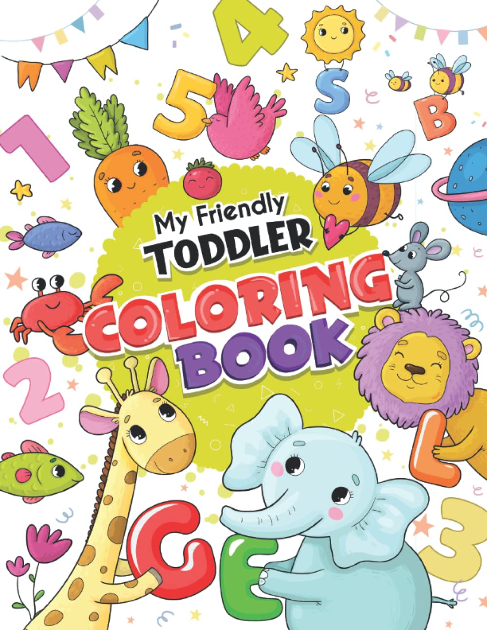 My Friendly Toddler Coloring Book: Fun with Cute Hand-Drawn ...