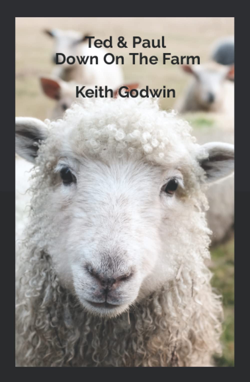 Down On The Farm (Ted and Paul #3) by Keith Godwin | Goodreads