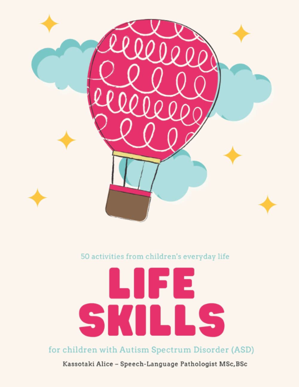 LIFE SKILLS for children with Autism Spectrum Disorder (ASD): 50 ...