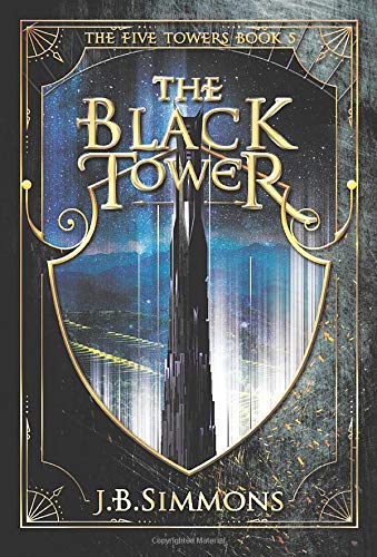 The Black Tower by J.B. Simmons | Goodreads