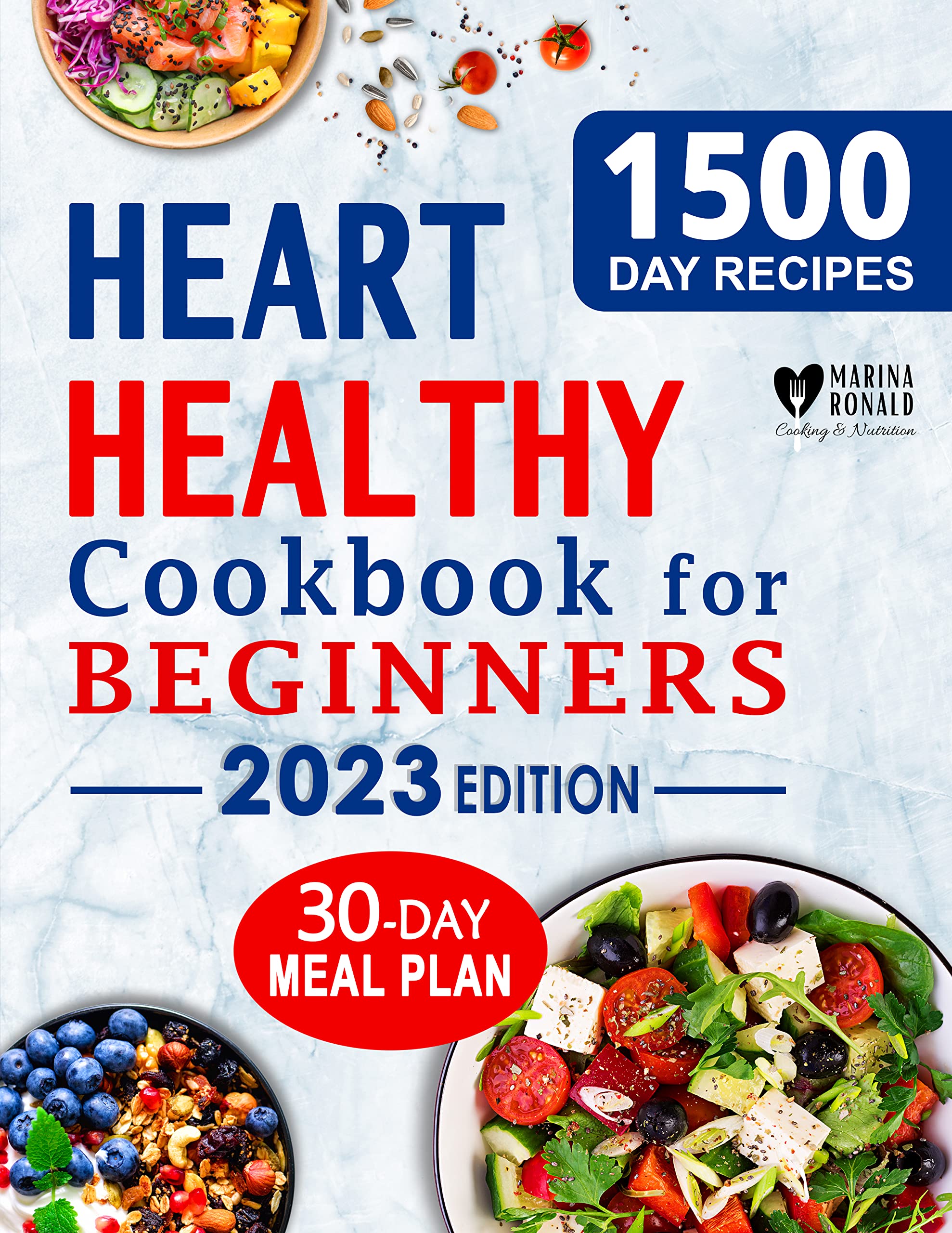 Heart Healthy Cookbook for Beginners: 1500 Days of Simple and Tasty Low-fat Recipes with Low ...