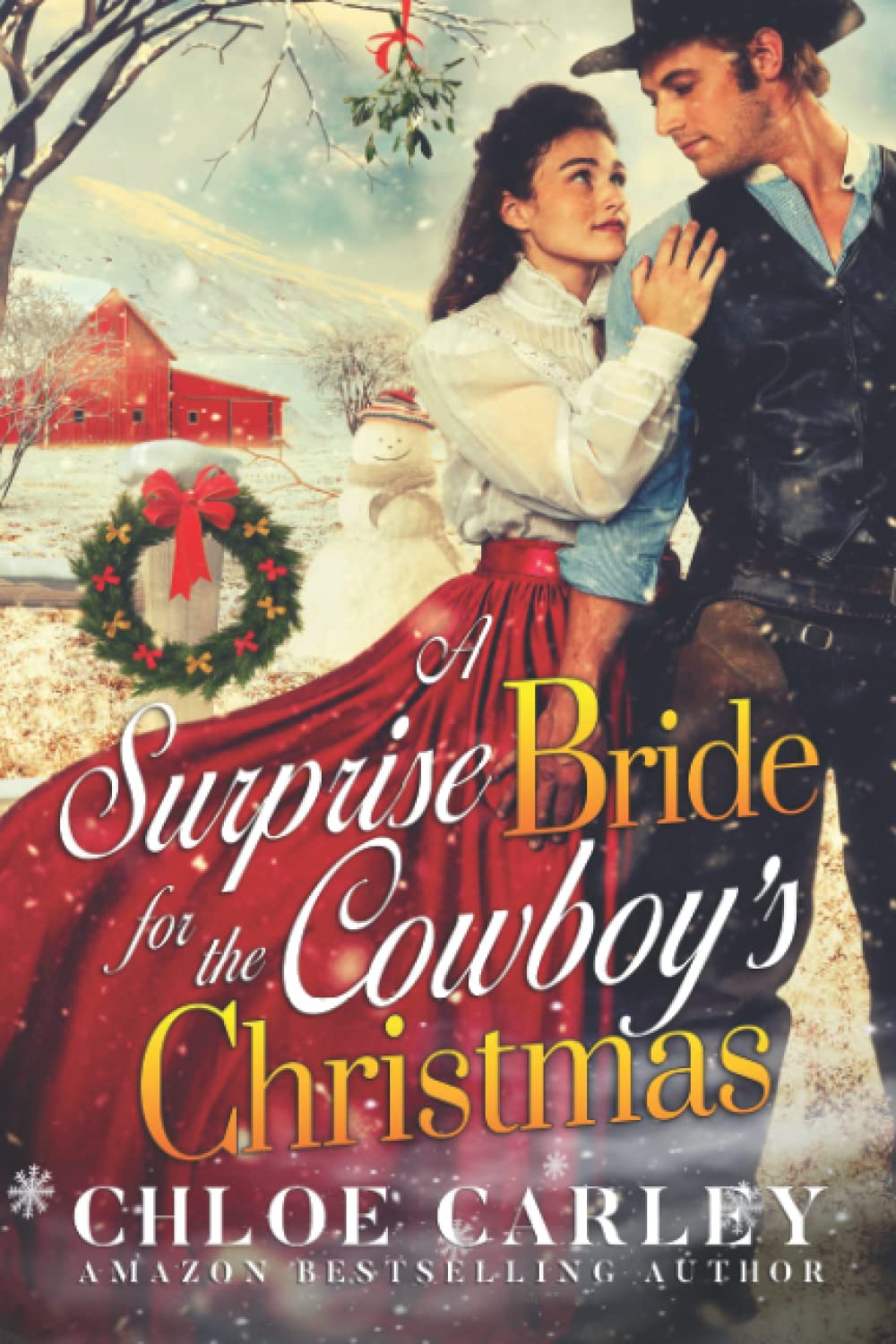 A Surprise Bride for the Cowboy's Christmas: A Christian Historical ...