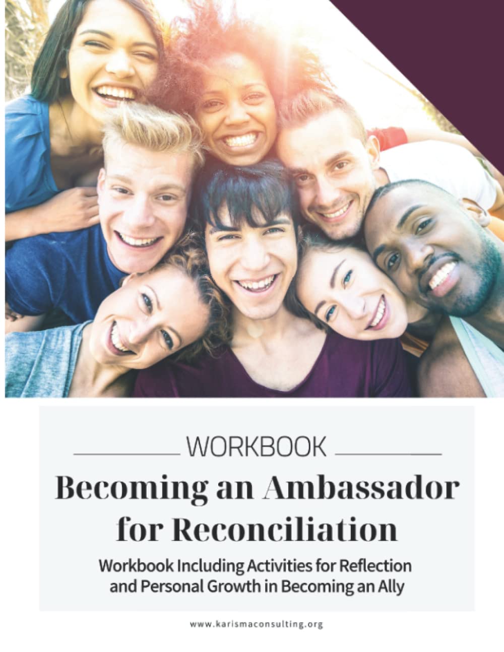 Becoming an Ambassador for Reconciliation: Workbook Including ...