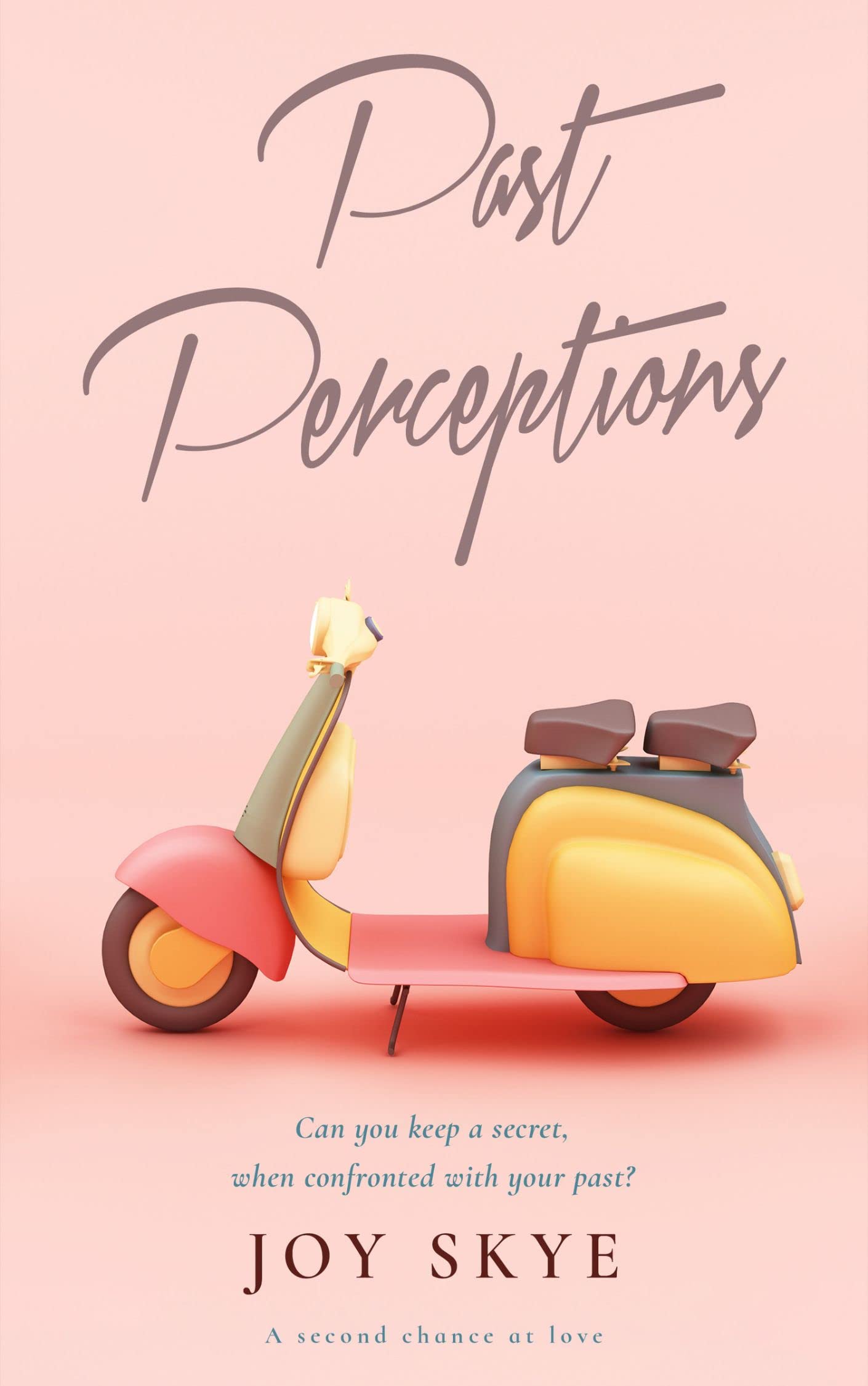 Past Perceptions by Joy Skye | Goodreads