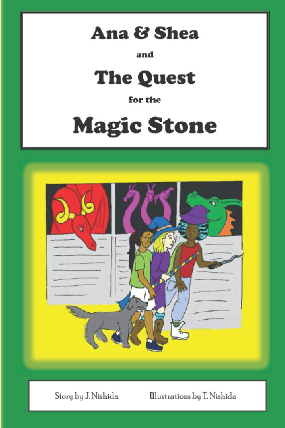 Ana & Shea and the Quest for the Magic Stone by J. Nishida | Goodreads