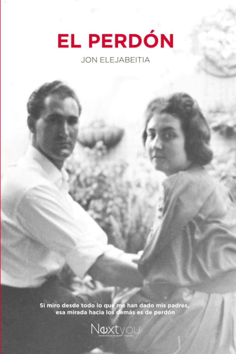 El perdón (Spanish Edition) by Jon Elejabeitia | Goodreads