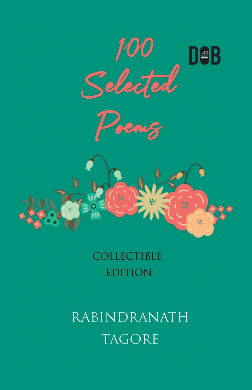 100 Selected Poems by Rabindranath Tagore | Goodreads