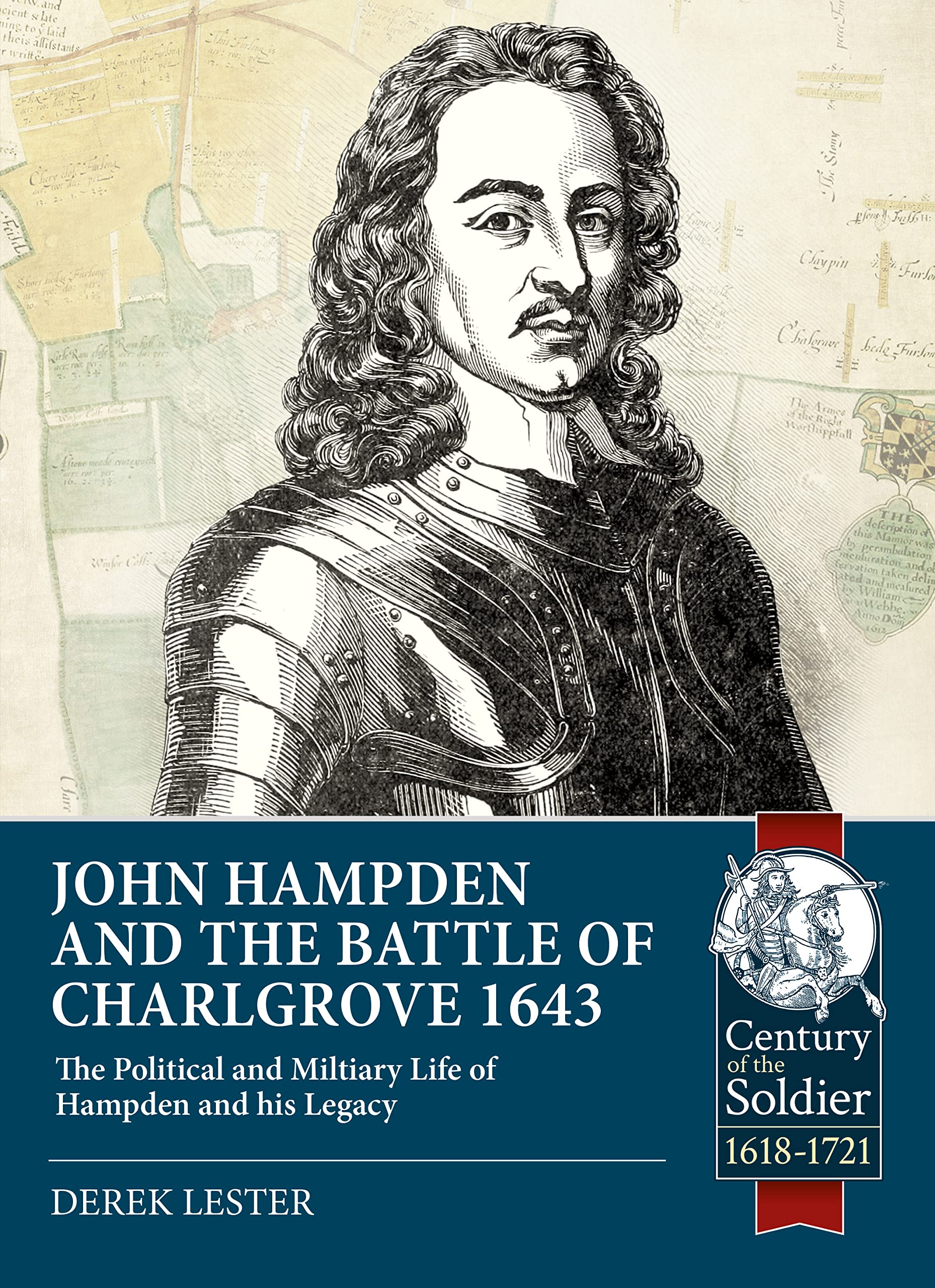 John Hampden and the Battle of Chalgrove: The Political and Military ...