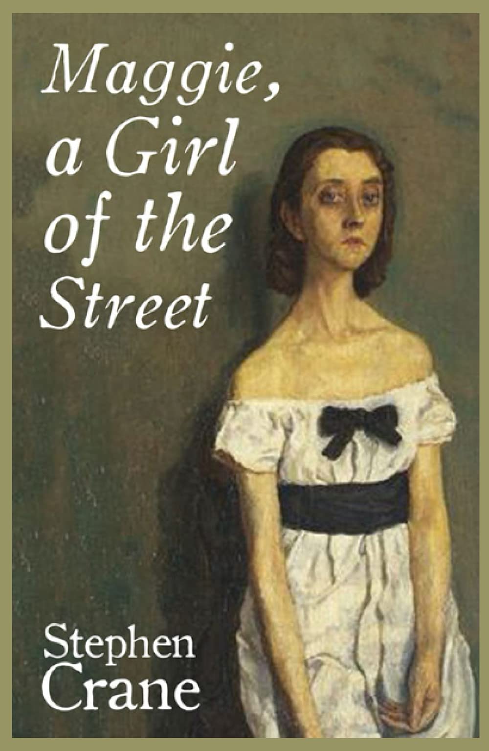 Maggie, a Girl of the Streets Annotated by Stephen Crane | Goodreads