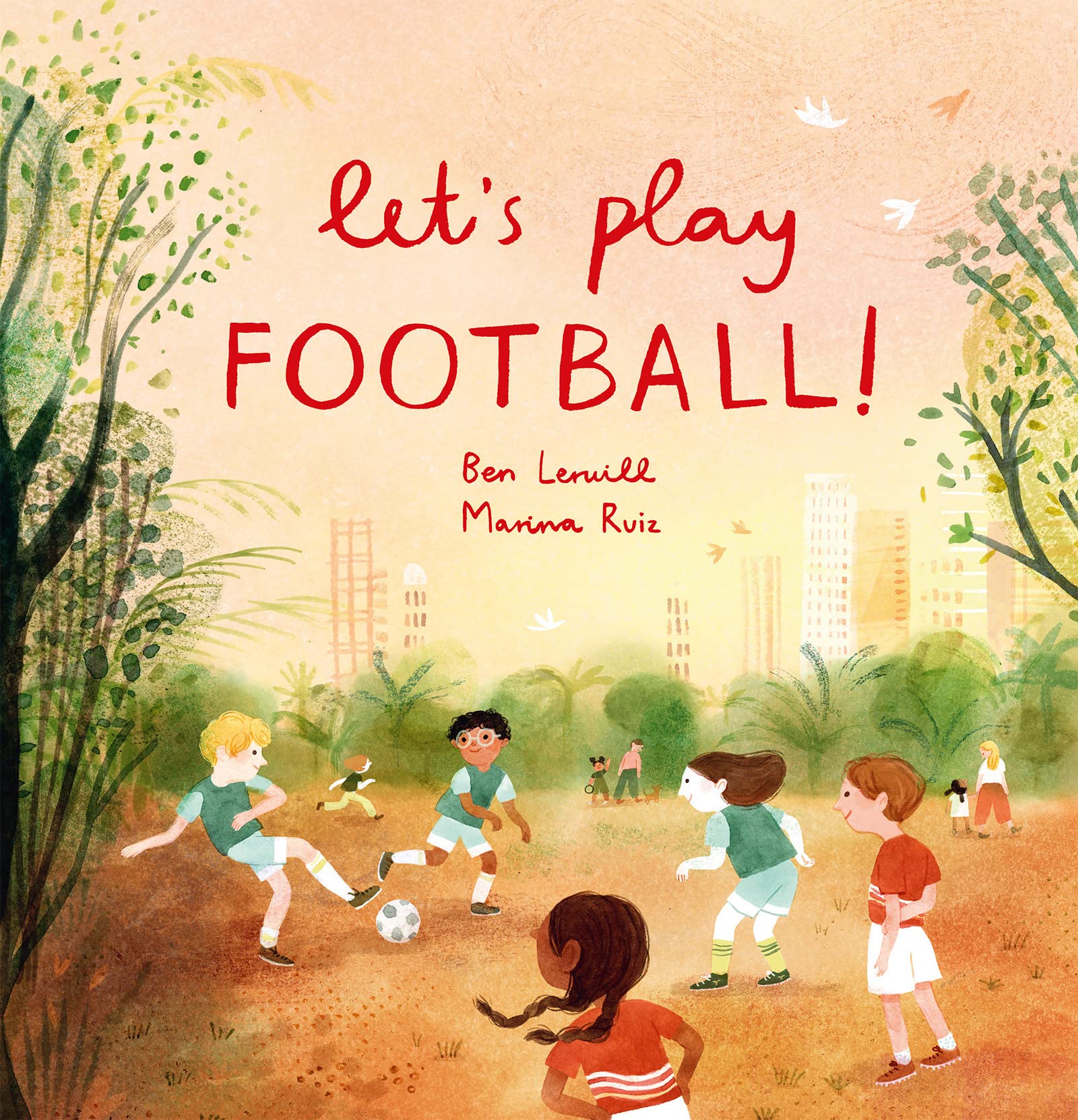 Let's Play Football! by Ben Lerwill | Goodreads