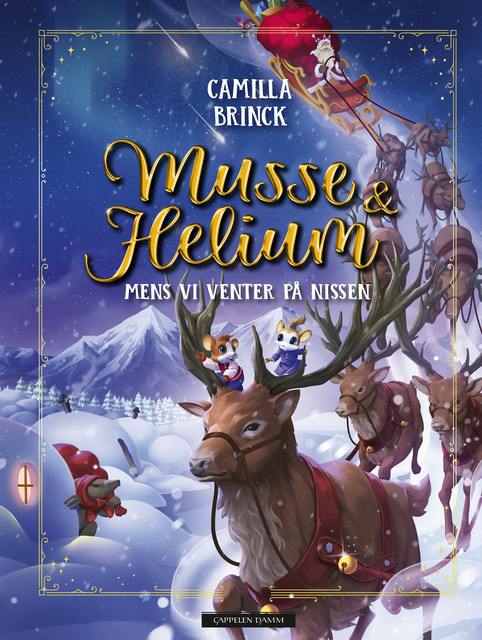 Musse og Helium: Mens vi venter på nissen by Camilla Brinck | Goodreads