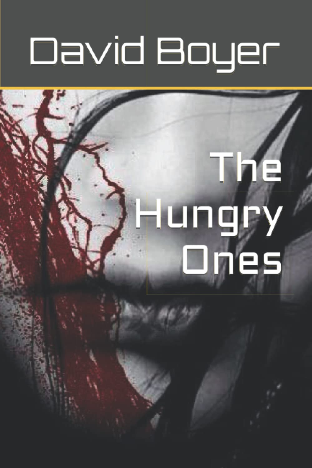 The Hungry Ones by David Boyer | Goodreads