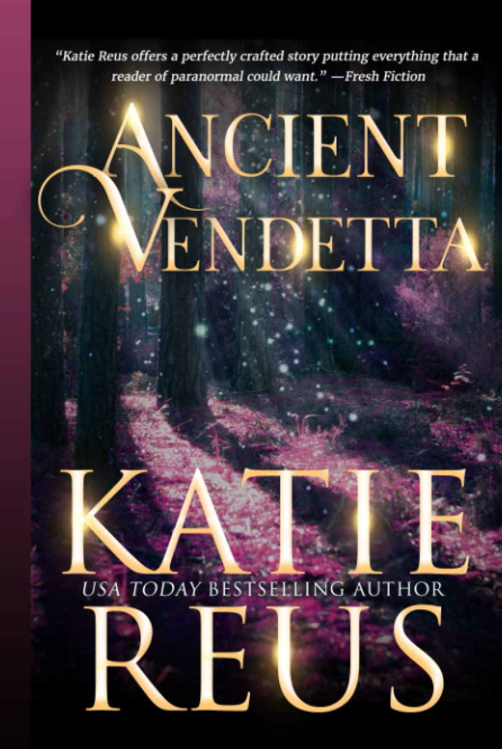 Ancient Vendetta (Ancients Rising) by Katie Reus | Goodreads