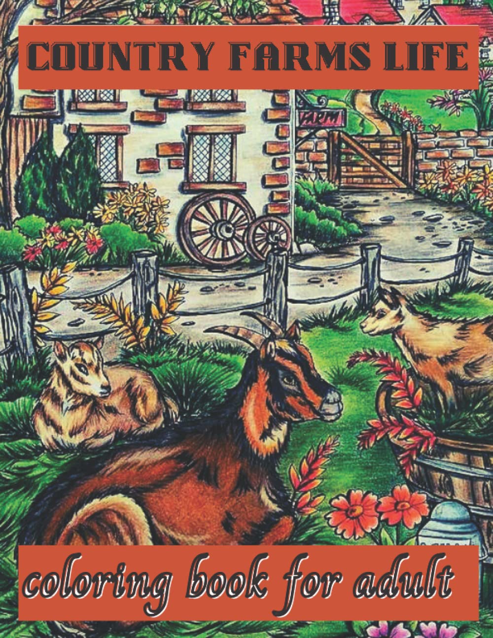 country farms life coloring book for adult: Romantic Country Farm ...