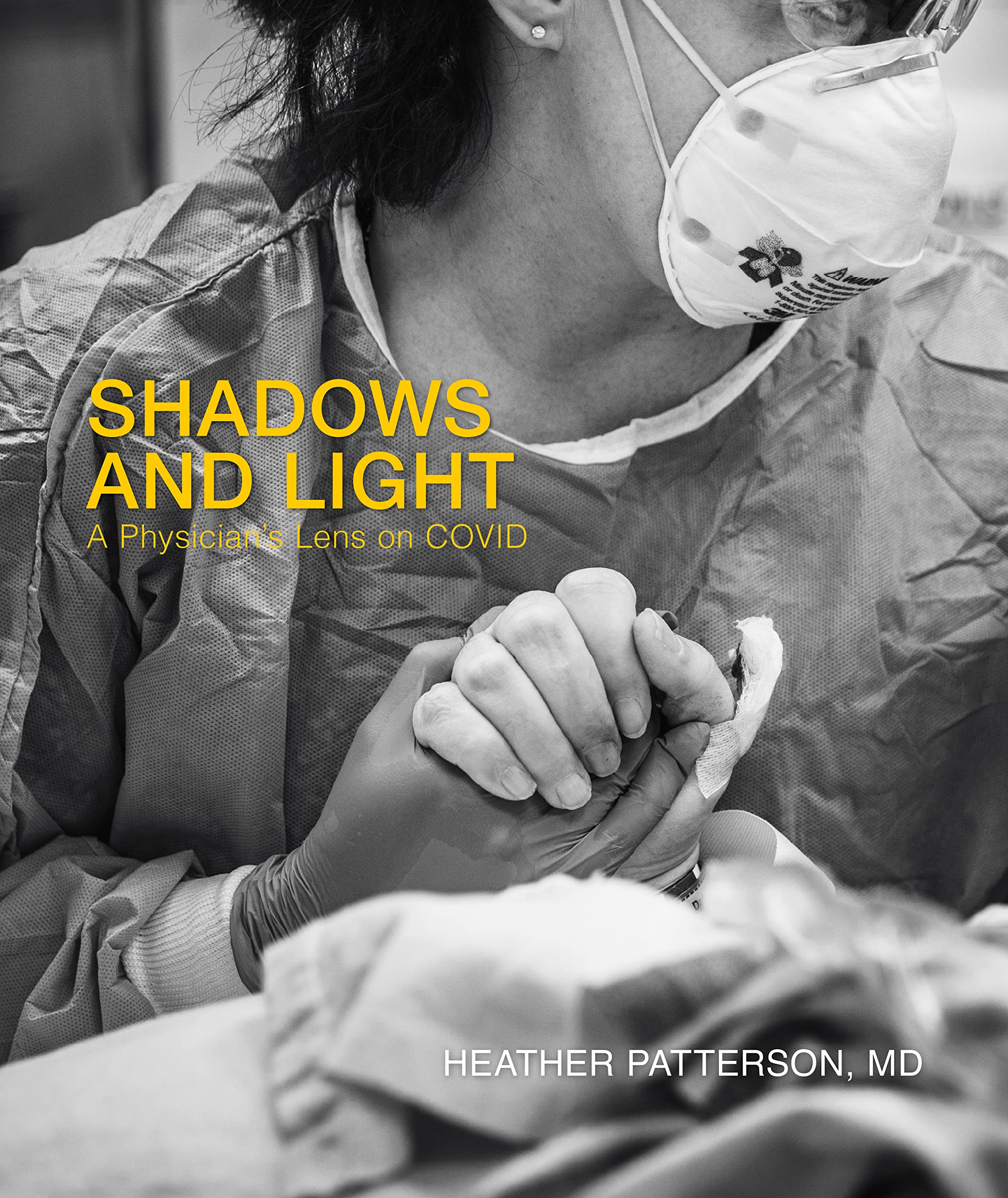 Shadows and Light: A Physician's Lens on COVID by Heather Patterson ...