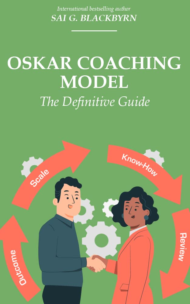 THE OSKAR COACHING MODEL by Sai Blackbyrn | Goodreads