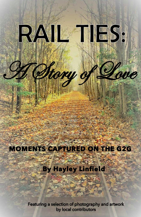 Rail Ties: A Story of Love by Hayley Linfield | Goodreads