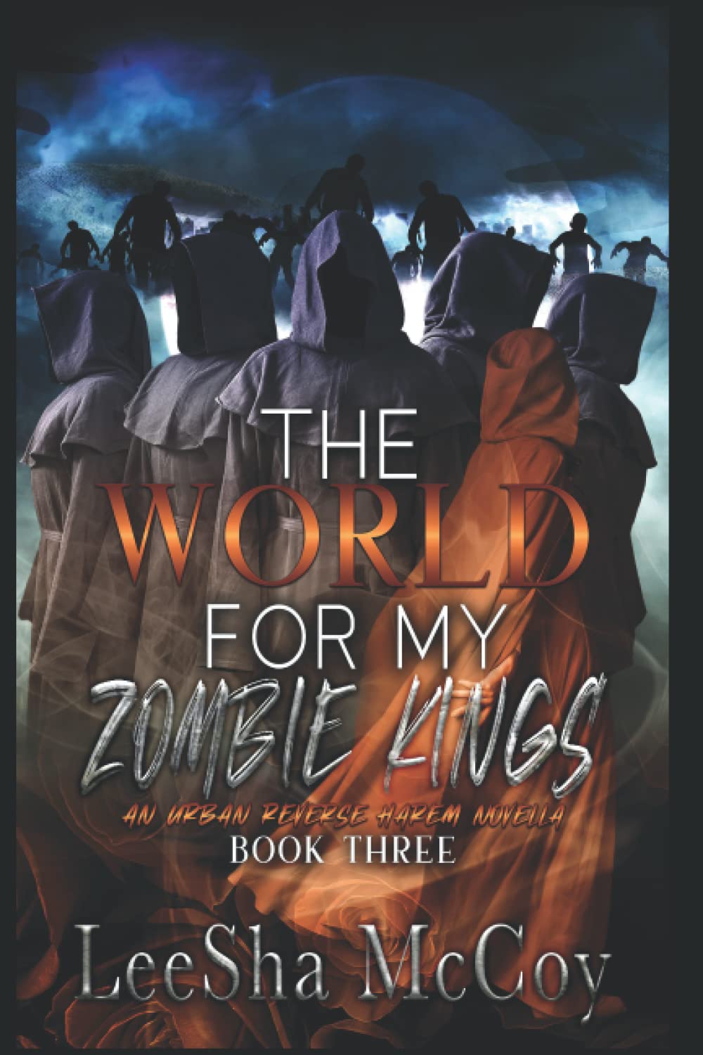 The World For My Zombie Kings by LeeSha McCoy | Goodreads
