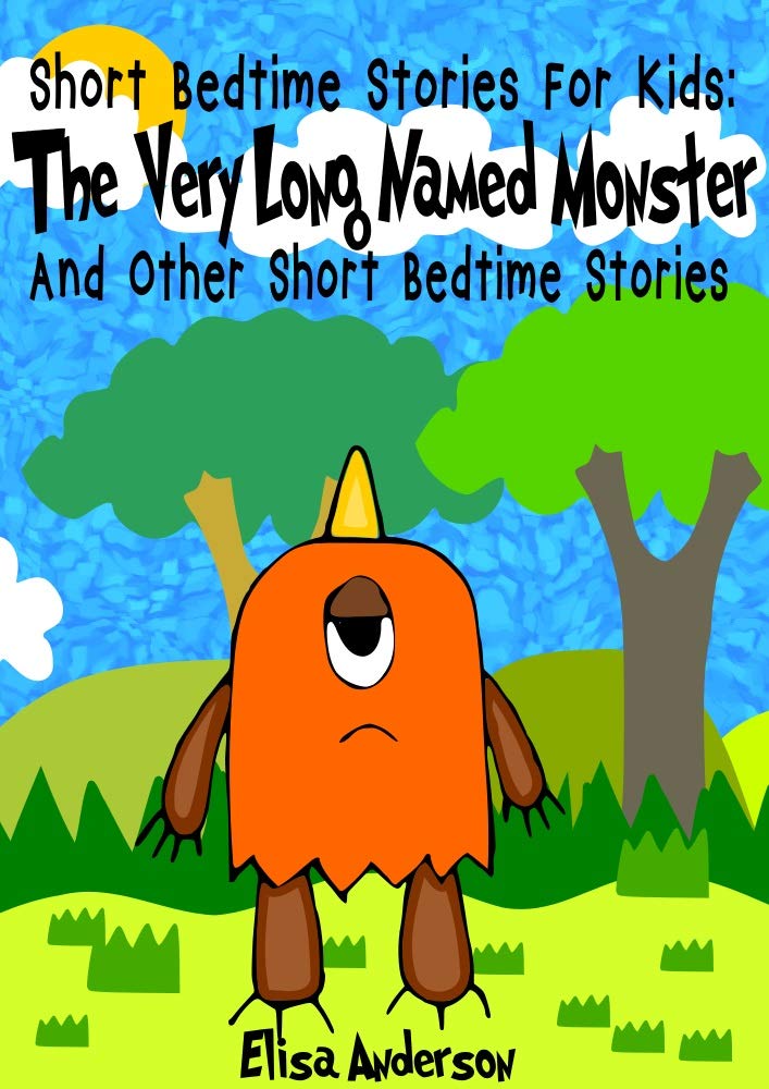 The Very Long Named Monster : A compilation of short illustrated ...