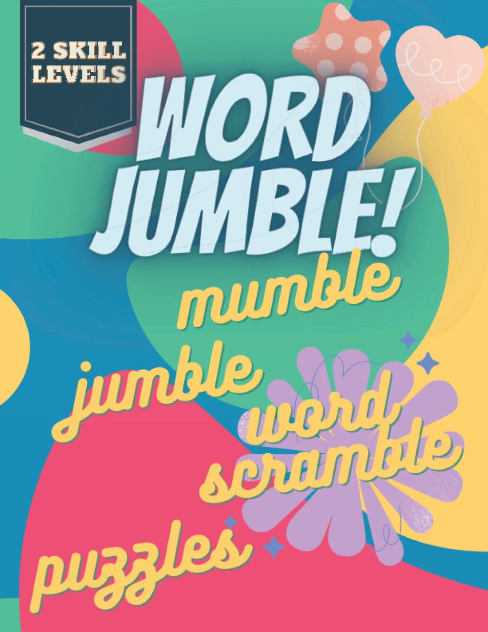 Word Jumble Mumble Jumble Word Scramble Puzzles By Kevin Edwards Word Jumble Mumble Jumble Word Scramble Puzzles By Kevin Edwards