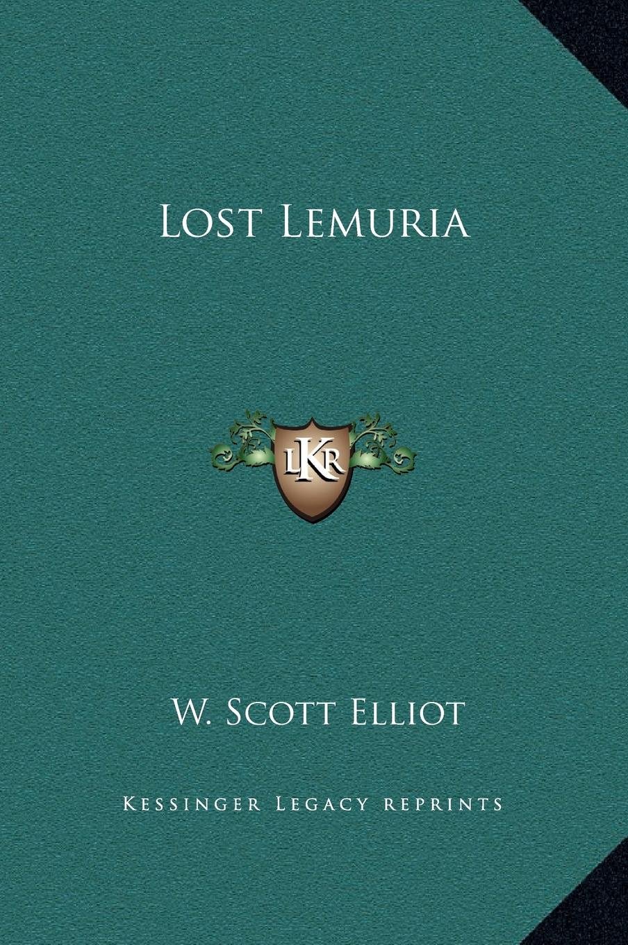 Lost Lemuria by W. SCOTT ELLIOT | Goodreads