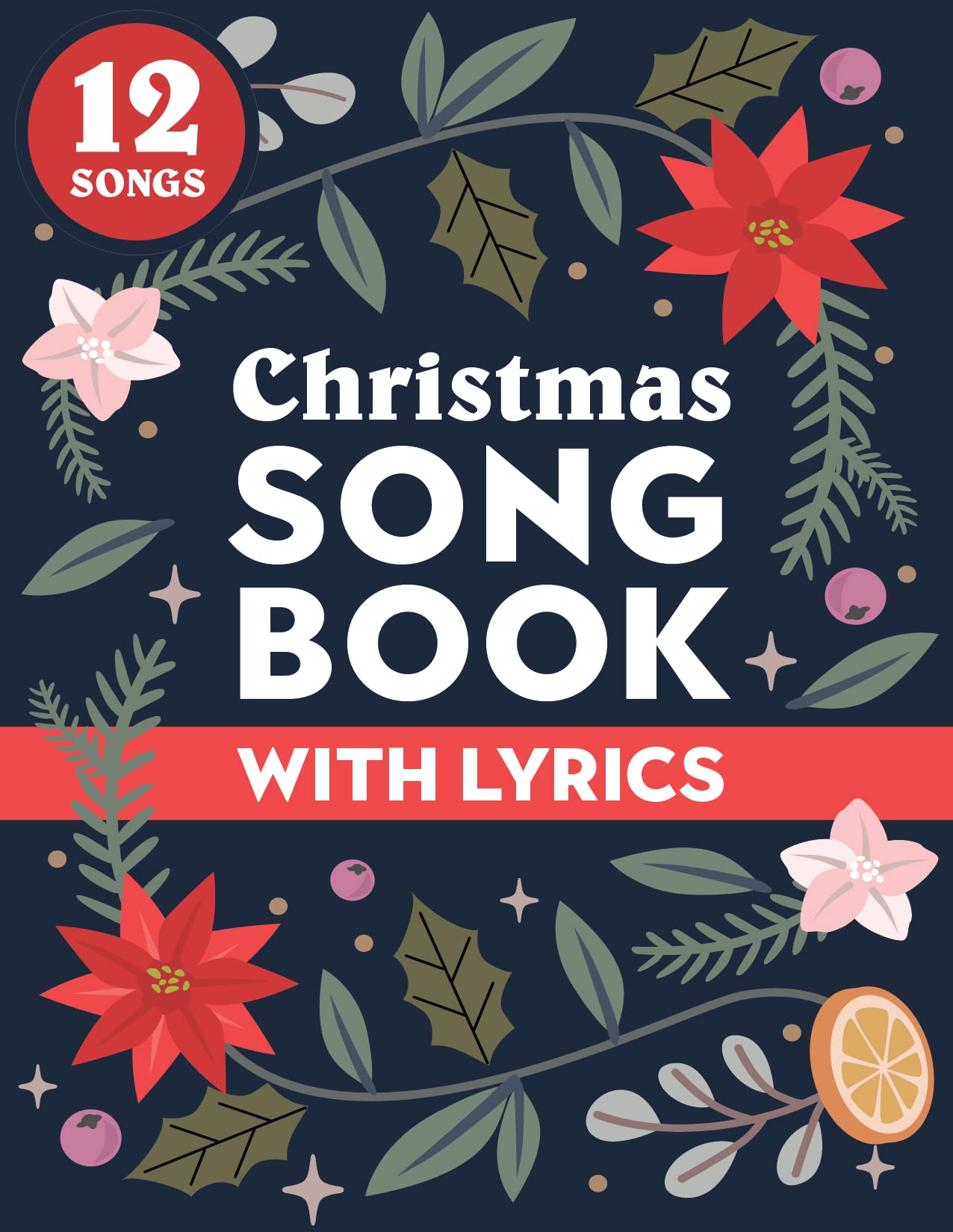Christmas Song Book with Lyrics: A classic collection of traditional ...