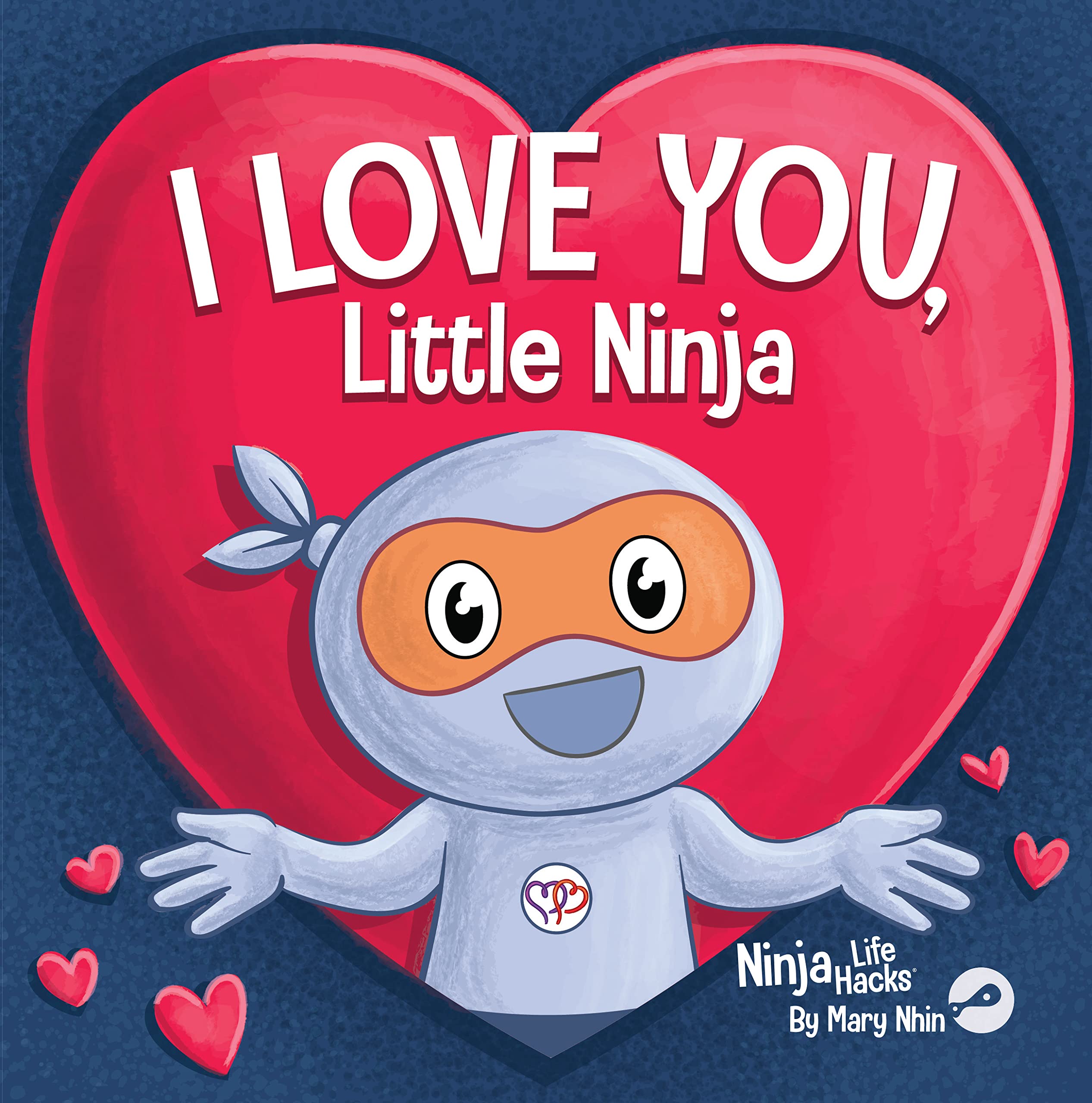 I Love You Little Ninja: A Rhyming Children's Book Classic, Perfect For ...