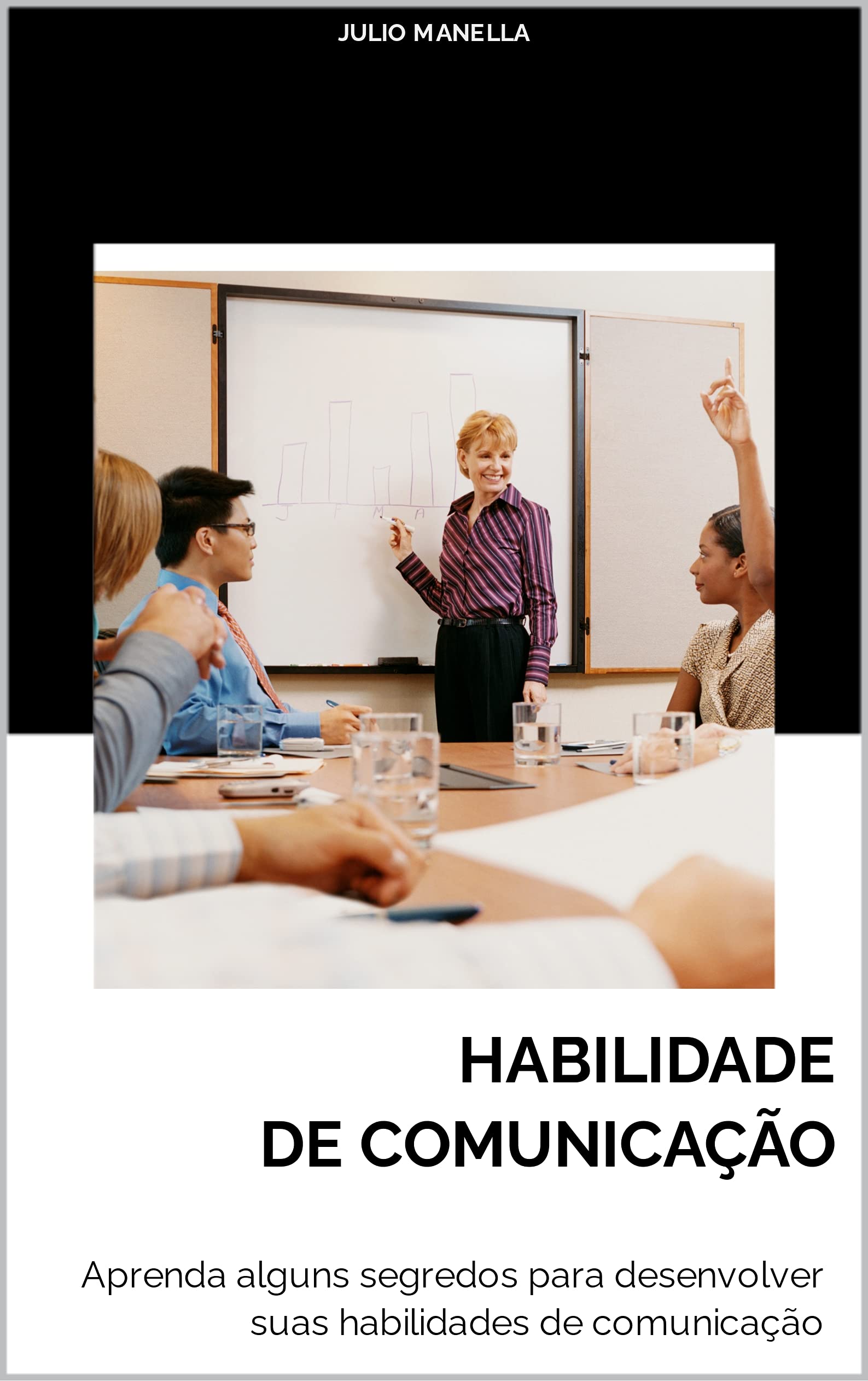 Habilidade De Comunicação Desenvolva As Suas Habilidades De