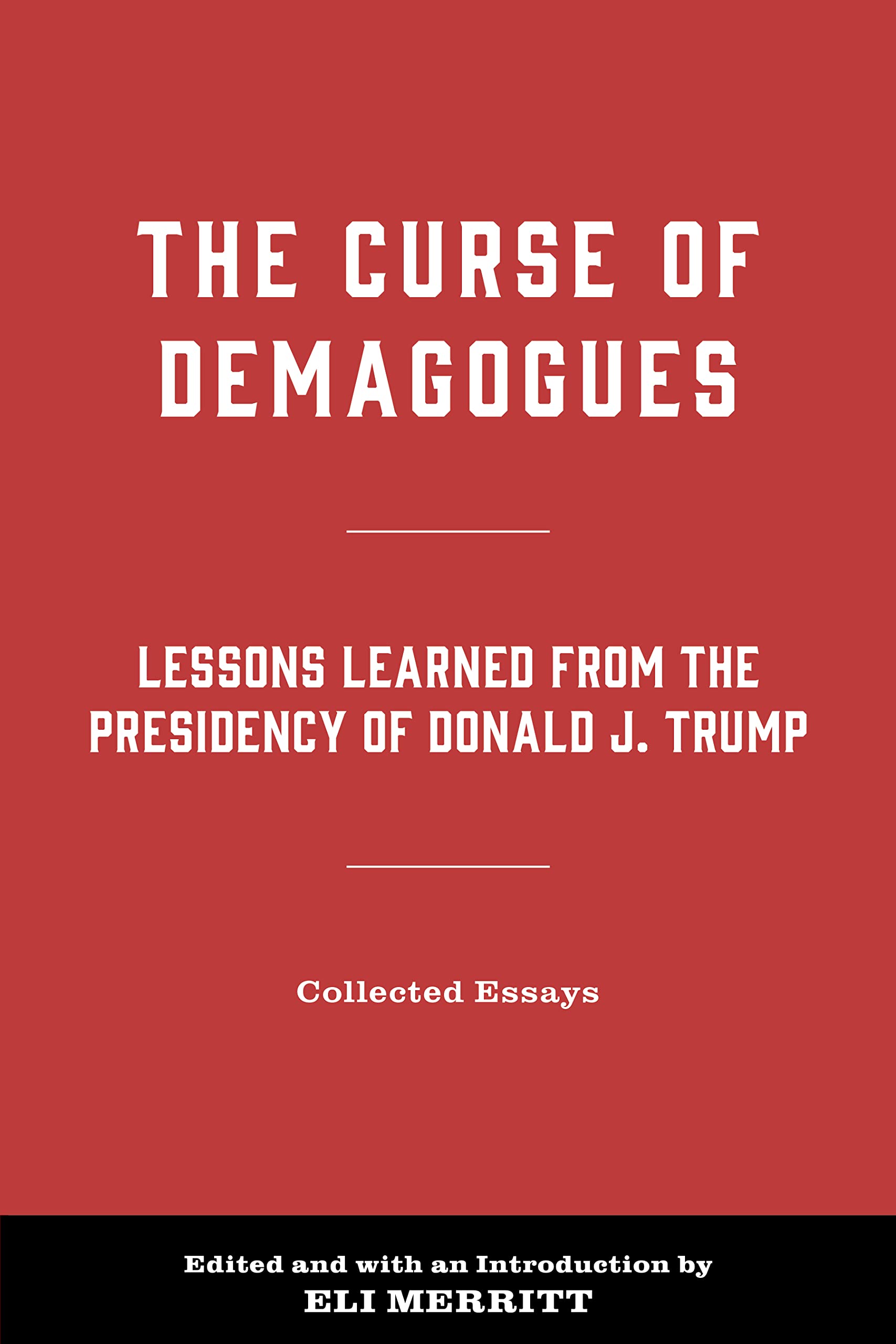 The Curse of Demagogues: Lessons Learned from the Presidency of Donald ...