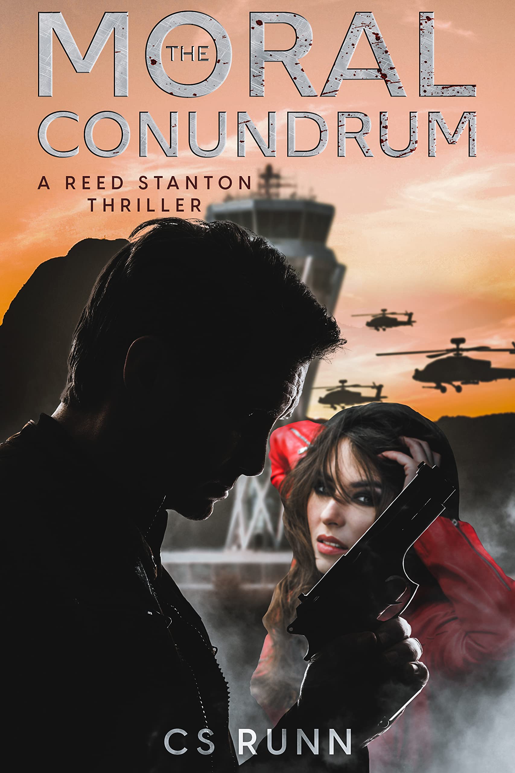The Moral Conundrum: A Reed Stanton Thriller by CS Runn | Goodreads