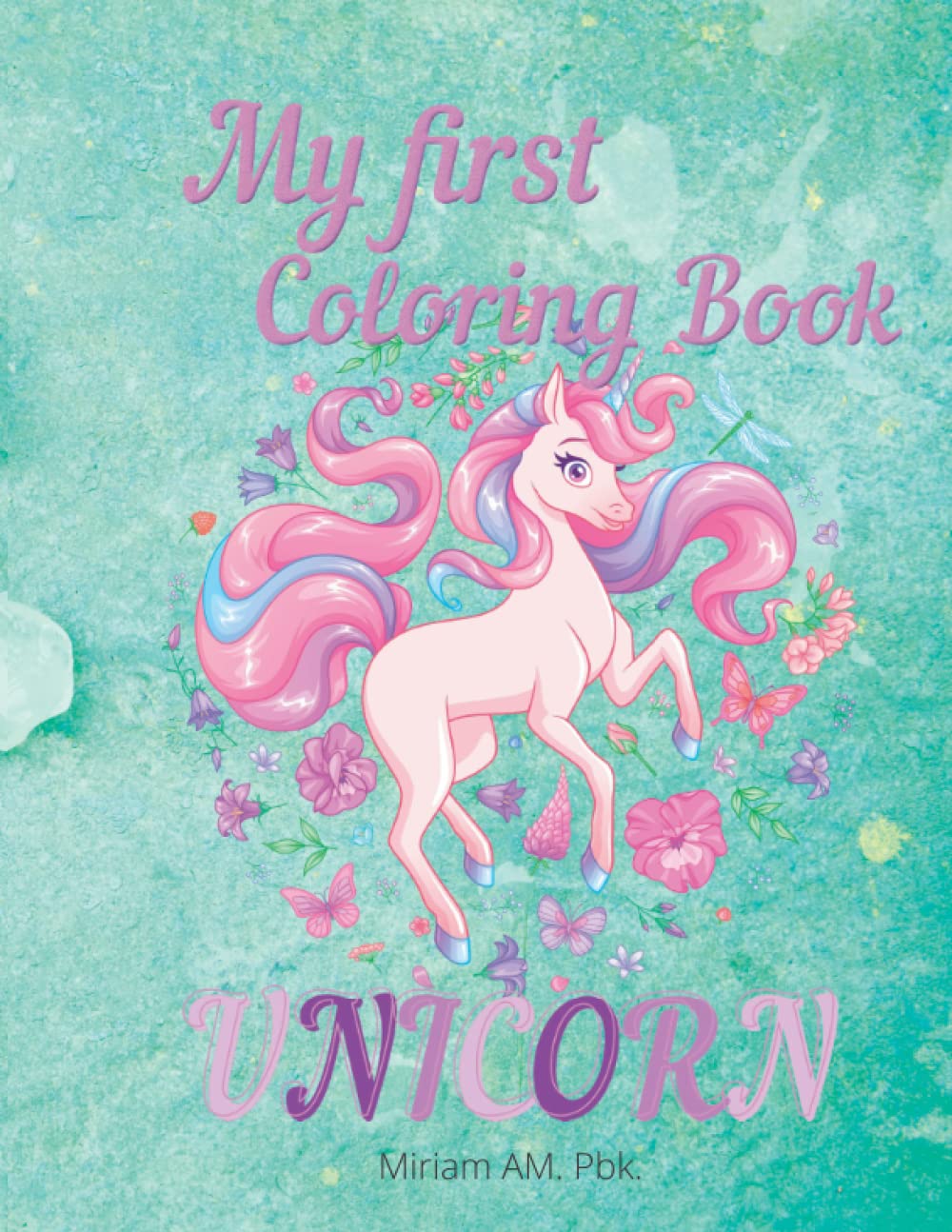 My first coloring Book Unicorn: Adorable and fun coloring book with ...