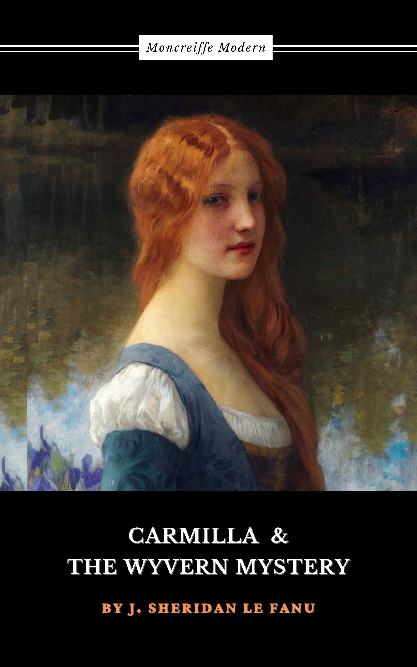 Carmilla & The Wyvern Mystery: 2-Book Gothic Horror Collection by J ...